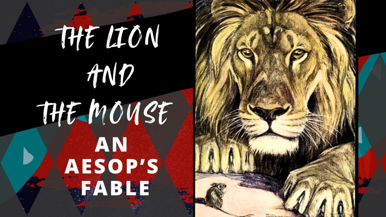 THE LION AND THE MOUSE - Short AESOP FABLE